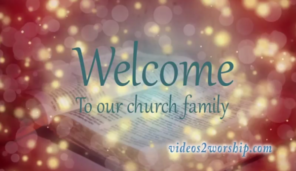 Welcome To Our Church Family | Videos2Worship