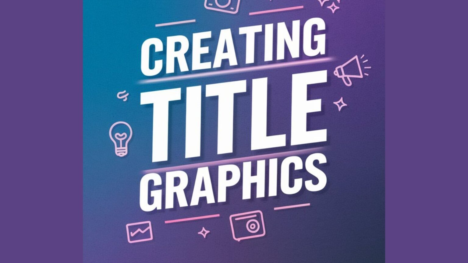 Creating Title Graphics: A Guide for Pastors – Videos2Worship – Motion ...