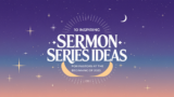 10 Inspiring Sermon Series Ideas for Pastors At The Beginning Of 2025 ...
